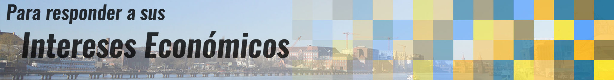 01 Para responder a sus intereses económicos